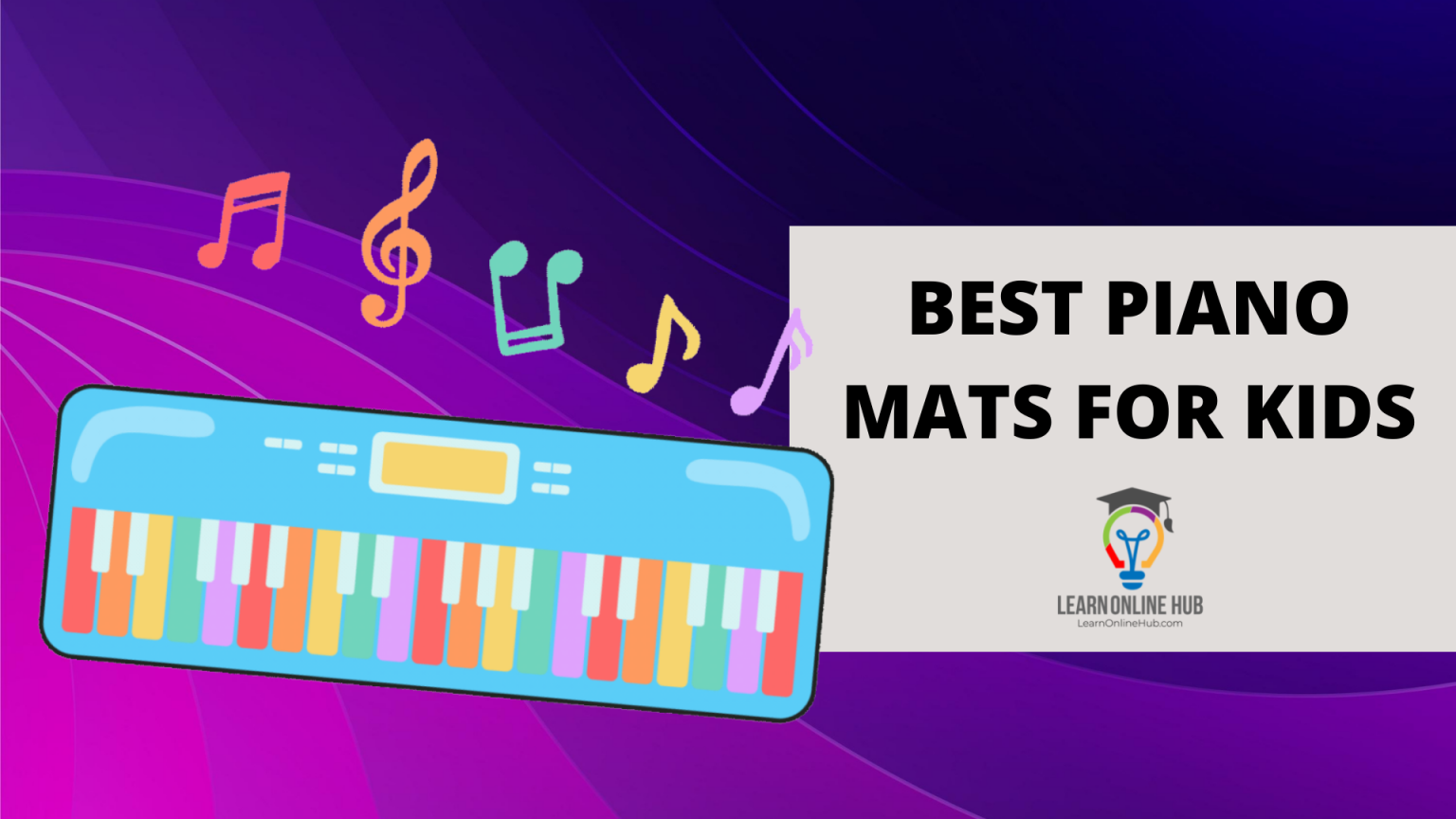 7 Best Piano Music Mats For Kids Reviewed - Learn Online Hub